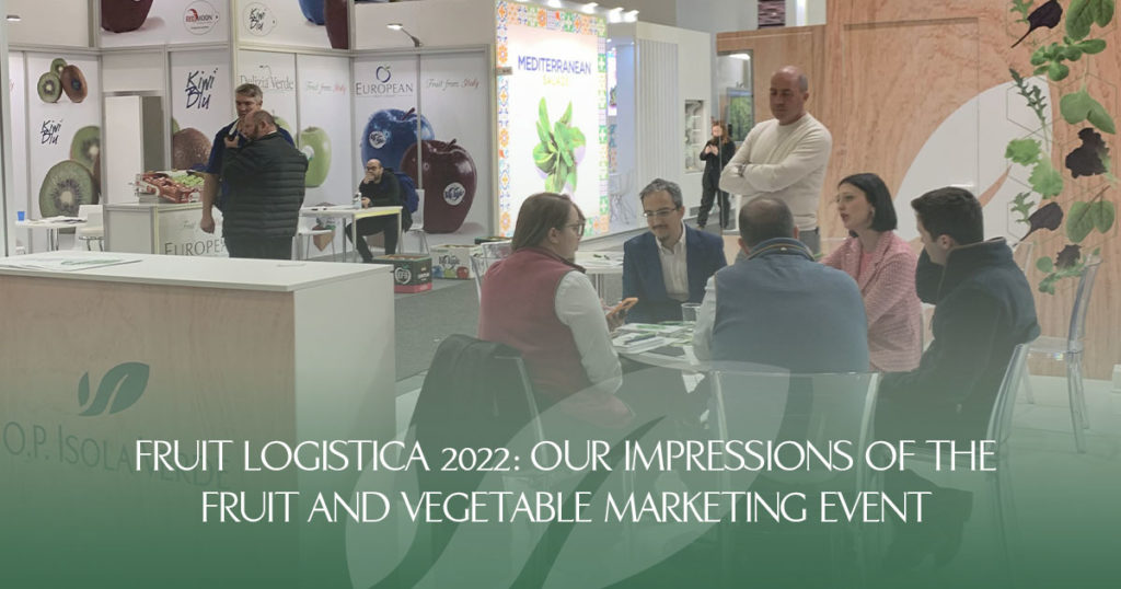Fruit Logistica 2022: our impressions of the fruit and vegetable ...